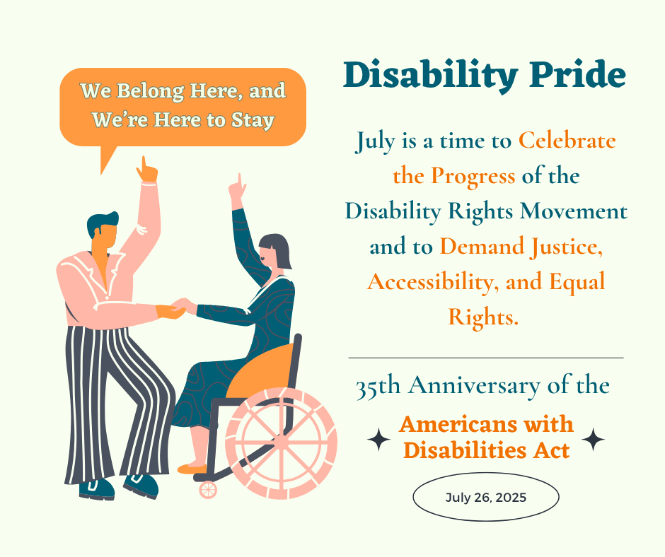 The 35th Anniversary of the ADA and Disability Pride 2025